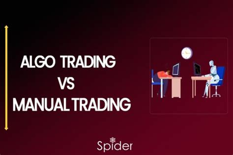 Algo Trading Vs Manual Trading Which Method Is Best For You