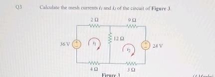 Q3 Calculate The Mesh Currents I1 And I2 Of StudyX