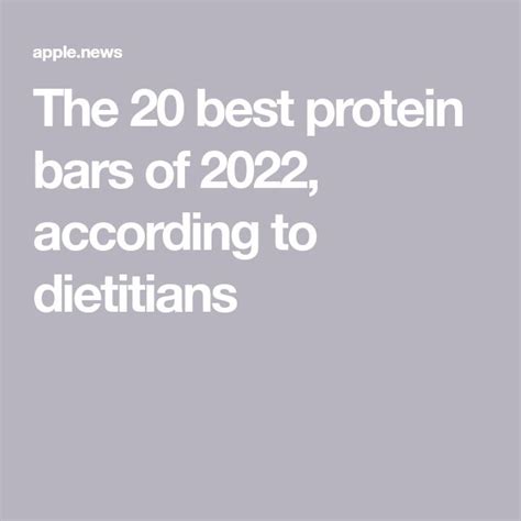 The 20 Best Protein Bars Of 2022 According To Dietitians — New York