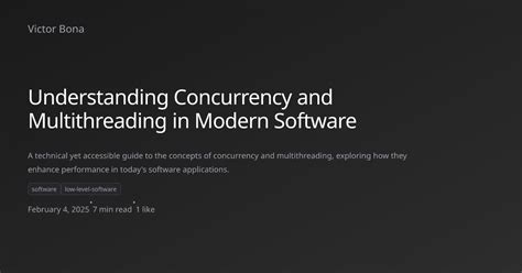 Understanding Concurrency And Multithreading In Modern Software Victor Bona Blog Victor Bona