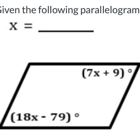 Free Given The Following Parallelogram Solve For X X 18x 79