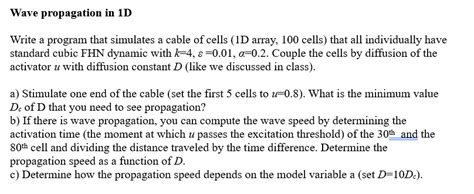 Solved Wave Propagation In 1d Write A Program That Simulates