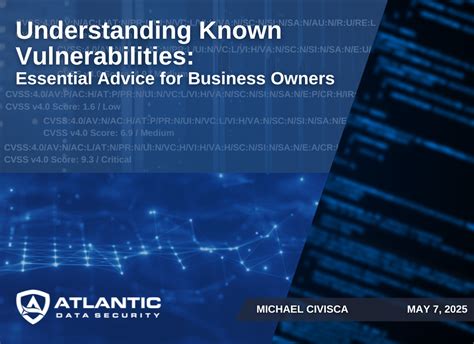 Understanding Known Vulnerabilities Essential Advice For Business Owners