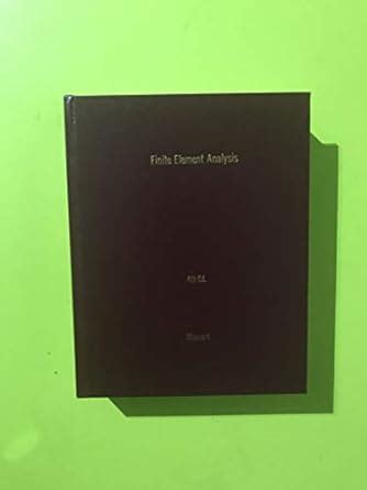 Amazon Com Finite Element Analysis Theory And Application With ANSYS Moaveni