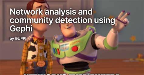 Network Analysis And Community Detection Using Gephi