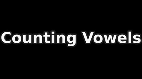 Counting Vowels In Qbasic Youtube
