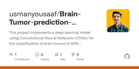 GitHub Usmanyousaaf Brain Tumor Prediction Classification Project This Project Implements A