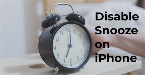 How To Disable Snooze Button On Your Iphone