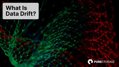 What Is Data Drift Pure Storage
