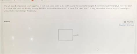 Solved The Safe Laad 1 Of A Wooden Beam Supported At Both