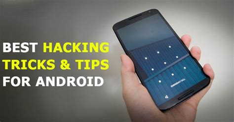 20 Best Hacking Tricks And Tips For Android In 2022