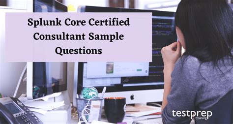Splunk Core Certified Consultant Sample Questions Testprep Training Tutorials