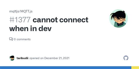 Cannot Connect When In Dev Issue Mqttjs Mqtt Js Github