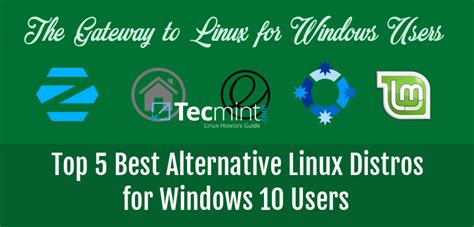 Top Best Alternative Linux Distributions For Windows Users