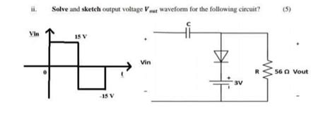 Solved Solve And Sketch Output Voltage Vou Waveform For