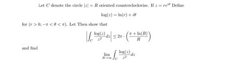 Solved Let C Denote The Circle ∣z∣r Oriented