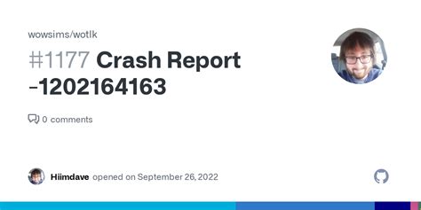 Crash Report 1202164163 · Issue 1177 · Wowsimswotlk · Github