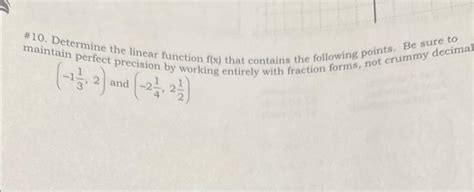 solved 10 determine the linear function f x that