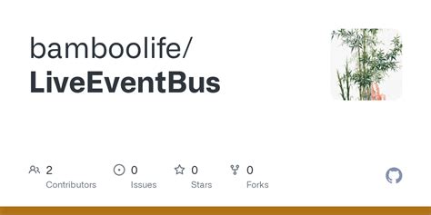github bamboolife liveeventbus