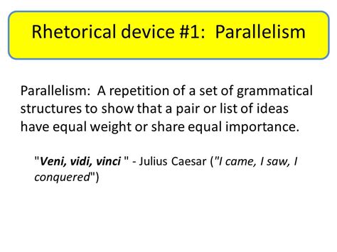 Introduction To Rhetorical Devices Rhetorical Device 1 Parallelism