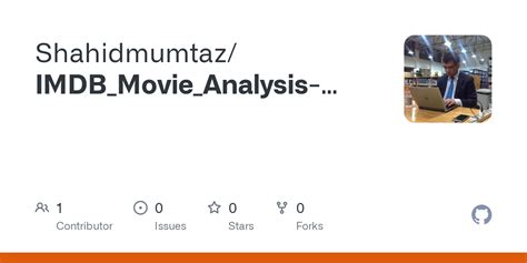 GitHub Shahidmumtaz IMDB Movie Analysis Project