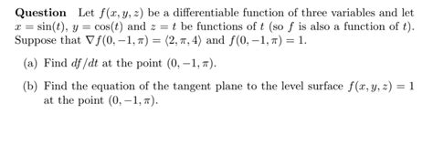 Solved Question Let F X Y Z Be A Differentiable Function Of Chegg Com