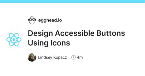 Design Accessible Buttons Using Icons