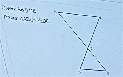 Solved Given AB DE Prove AABC AEDC Chegg Com