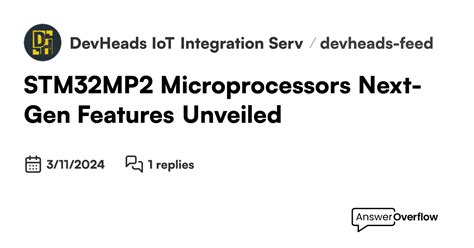 Stm32mp2 Microprocessors Next Gen Features Unveiled Devheads Iot