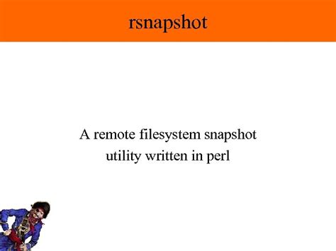 Rsnapshot A Remote Filesystem Snapshot Utility Written In