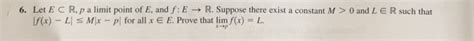solved let e subset r p a limit point of e and f e