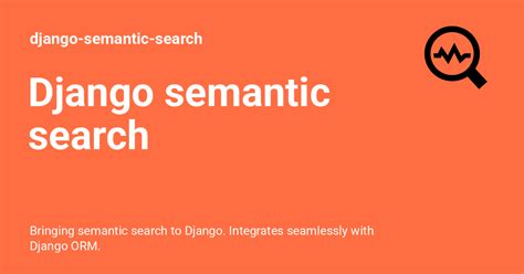 Django Semantic Search Django Semantic Search
