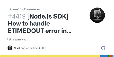 Nodejs Sdk How To Handle Etimedout Error In Nodejs Bot · Issue 4419 · Microsoft