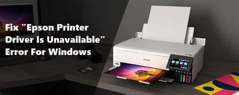 Fix Your Epson Printer Driver Is Unavailable For Windows New Steps King Ranks