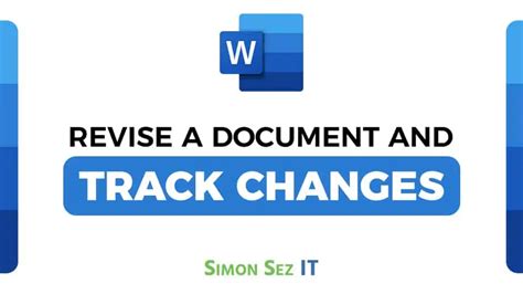 How To Use Track Changes To Make Revisions To A Document Simon Sez IT