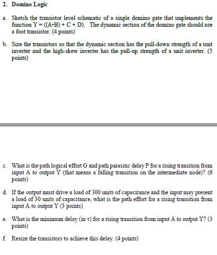 Domino Logic A Sketch The Transistor Level Chegg Com