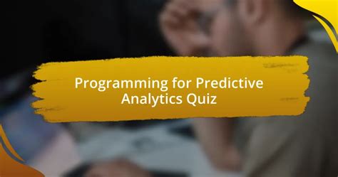 Programming For Predictive Analytics Quiz Sg