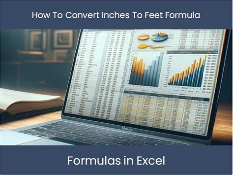 Mastering Formulas In Excel How To Convert Inches To Feet Formula
