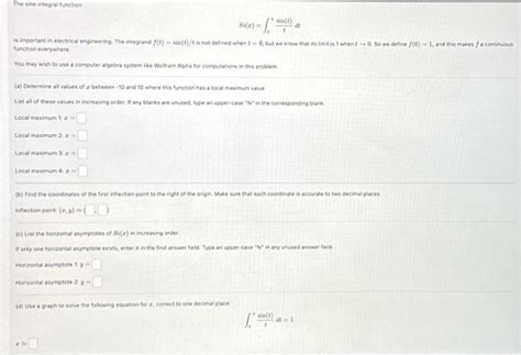 Solved The Sine Integral Function Siz∫0∗tsintdt Is