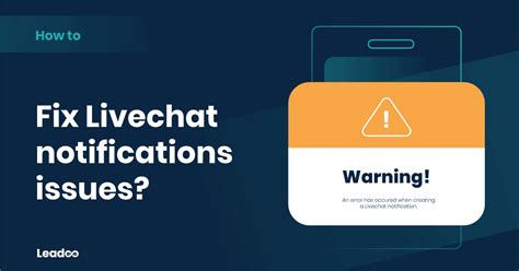 how to fix livechat notifications issues leadoo conversion platform