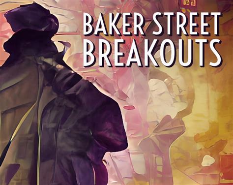 Baker Street Breakouts A Sherlockian Escape Adventure By Hisvstudio