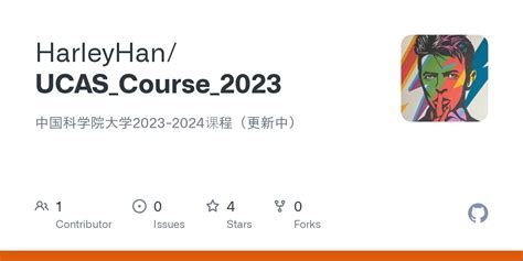 github harleyhan ucas course 2023 中国科学院大学2023 2024课程（更新中）