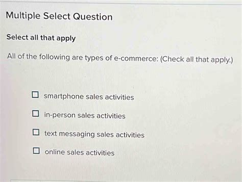 Solved Multiple Select Question Select All That Apply All Of The Following Are Types Of E