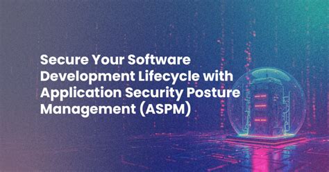 Secure Your Software Development Lifecycle With Application Security