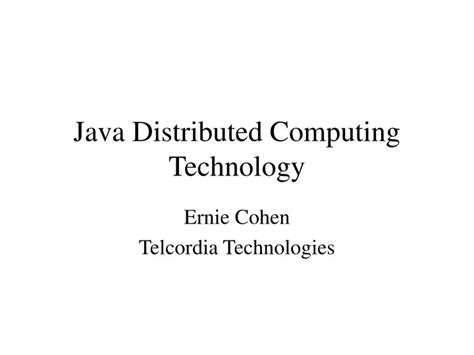 Ppt Java Distributed Computing Technology Powerpoint Presentation