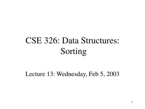 Ppt Cse 326 Data Structures Sorting Powerpoint Presentation Free