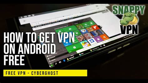 How To Get VPN On Android Free VPN CyberGhost YouTube