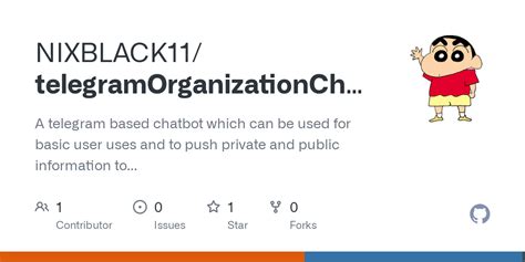 Github Nixblack Telegramorganizationchatbot A Telegram Based Chatbot Which Can Be Used For