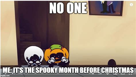 Spooky Month Memes Spooky Month Meme Generator Fbpct