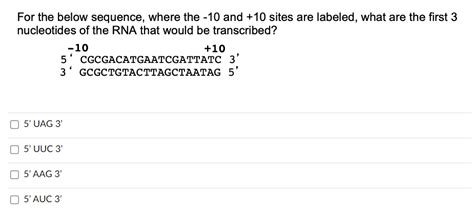 Solved For The Below Sequence Where The And Sites Chegg